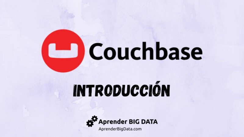 Couchbase: Comprendiendo la Base de Datos NoSQL - Aprender BIG DATA